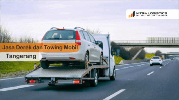 Jasa derek dan towing mobil Tangerang - Mitra Logistics
