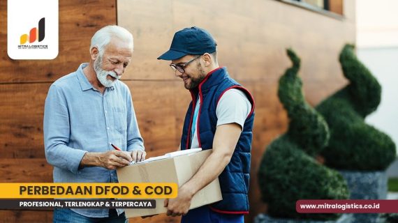 Pengertian DFOD dan Perbedaan DFOD dan COD - Mitralogistics