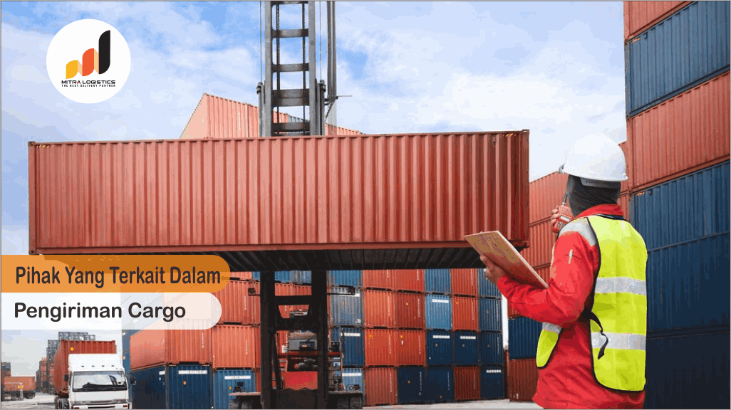 Pihak – pihak yang terkait dalam pengiriman Cargo