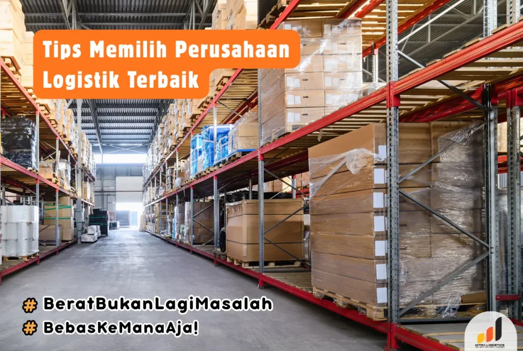 Perusahaan Logistik: Arti, Manfaat, dan Contoh Terpercaya